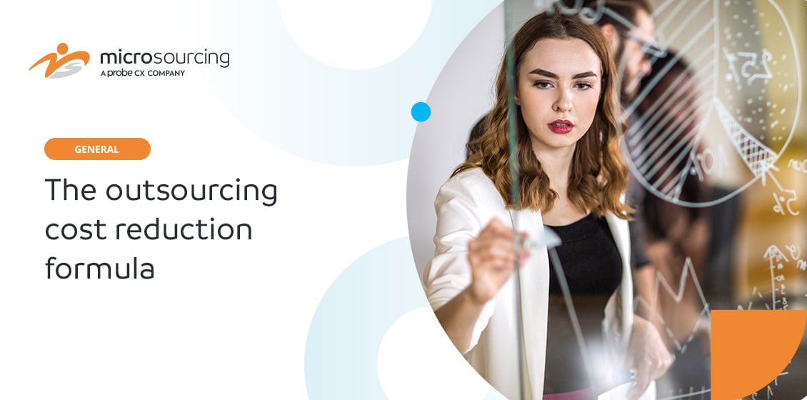 The outsourcing cost reduction formula | MicroSourcing